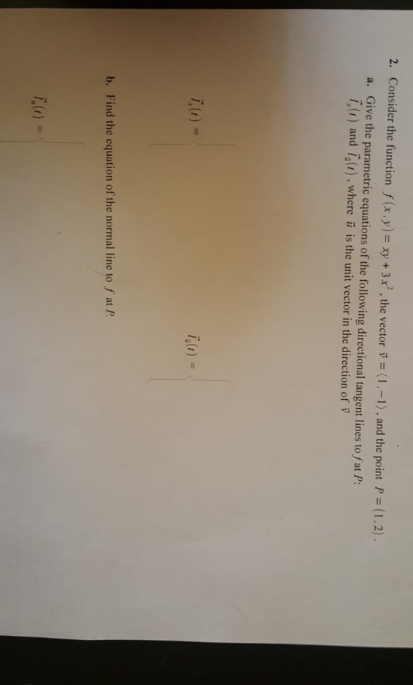 Solved 2. Consider the function f (x,y) = xy + 3x2 , the | Chegg.com