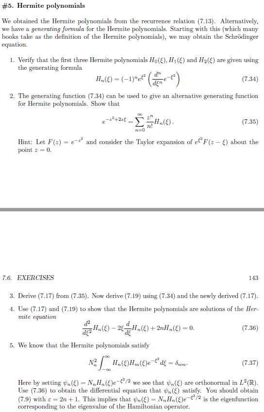 Solved #5. Hermite polynomials We obtained the Hermite | Chegg.com Solved #5. Hermite polynomials We obtained the Hermite | Chegg.com