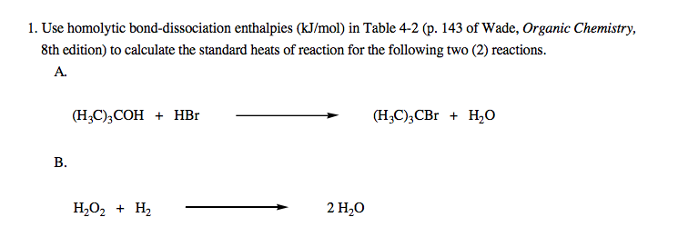 Solved Use homolytic bond-dissociation enthalpies (kJ/mol) | Chegg.com