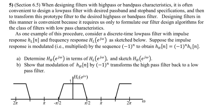 Solved When designing filters with highpass or bandpass | Chegg.com
