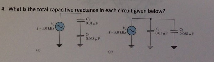 Solved 4. What is the total capacitive reactance in each | Chegg.com