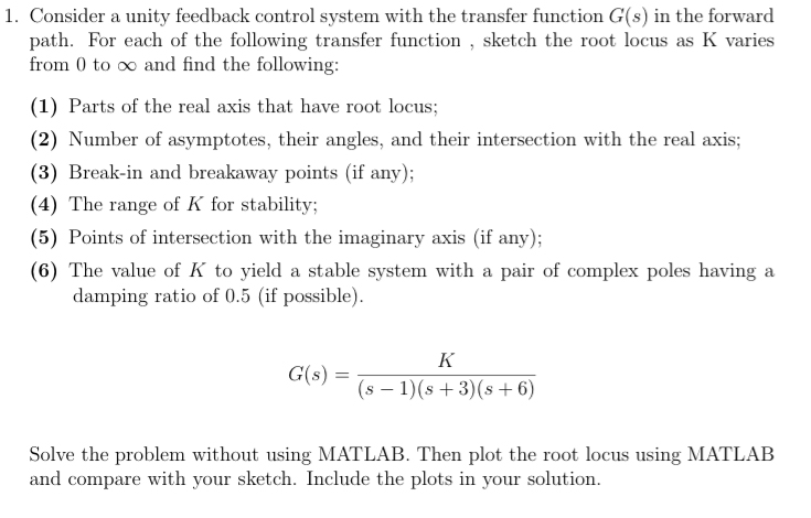 Solved Consider a unity feedback control system with the | Chegg.com