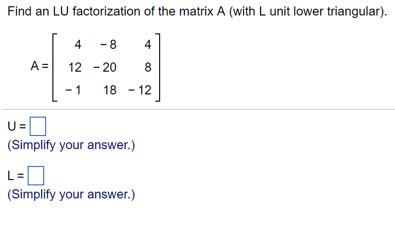Solved Find An Lu Factorization Of The Matrix A With L Unit