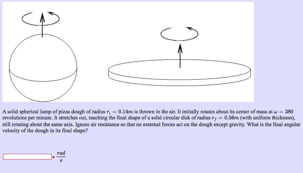Solved A solid spherical lump of pizza dough of radius r_i | Chegg.com