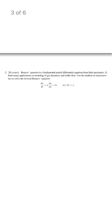 Solved 3 of 6 2. 120 points Burgers equation is a | Chegg.com