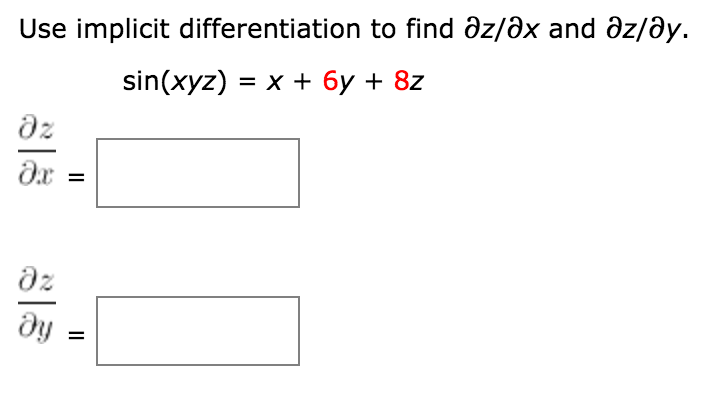 Solved Use implicit differentiation to find partial | Chegg.com