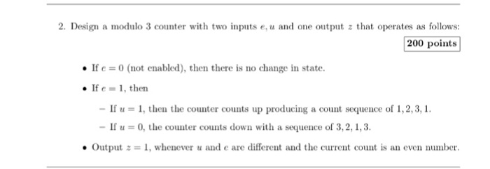 Solved Design a modulo 3 counter with two inputs e, u and | Chegg.com