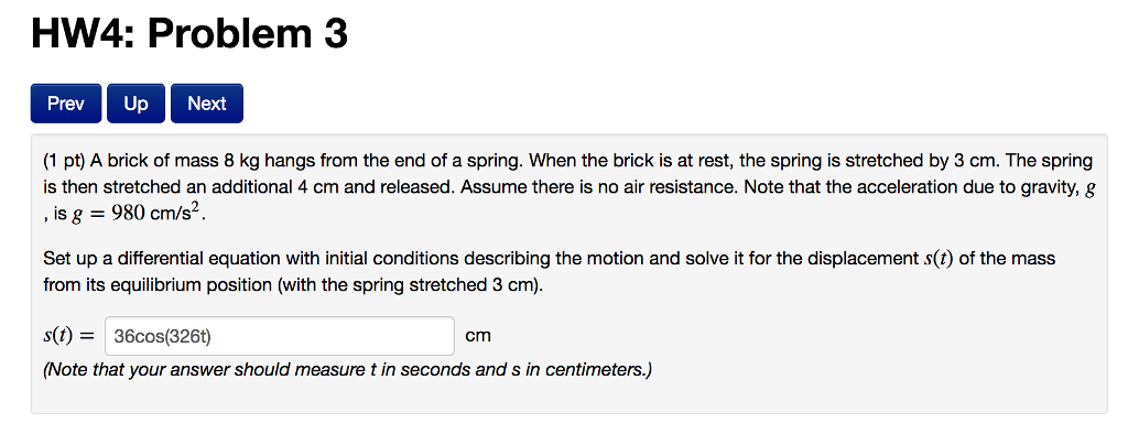 Solved HW4: Problem 3 Prev Up Next (1 pt) A brick of mass 8 | Chegg.com