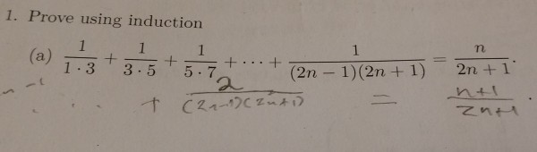 Solved 1. Prove using induction 2n-D2n+12n+ 1.3 3.5 5-7 n+l | Chegg.com