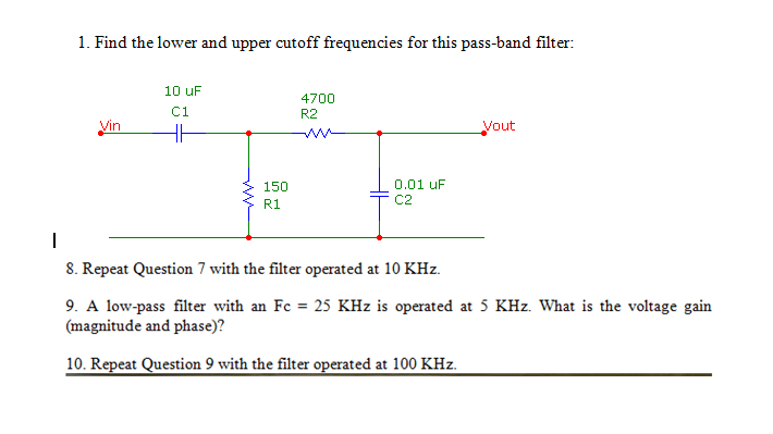 Solved 1. Find the lower and upper cutoff frequencies for | Chegg.com