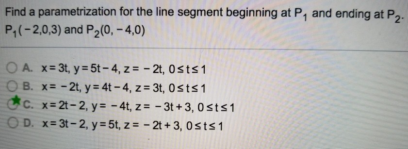 Solved Find a parametrization for the line segment beginning | Chegg.com