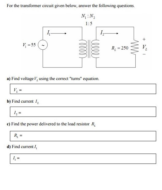 Solved For the transformer circuit given below, answer the | Chegg.com