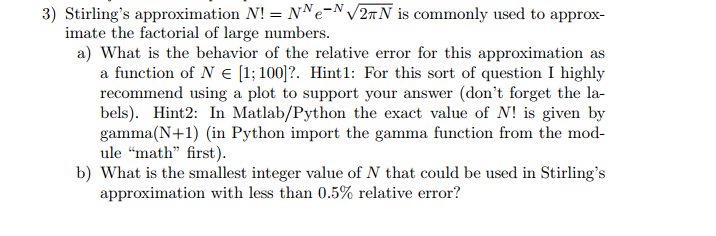 Solved 3) Stirling's approximation NNeNV2TN is commonly used | Chegg.com