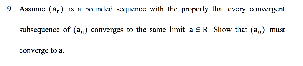 Solved Assume (a_n) is a bounded sequence with the property | Chegg.com
