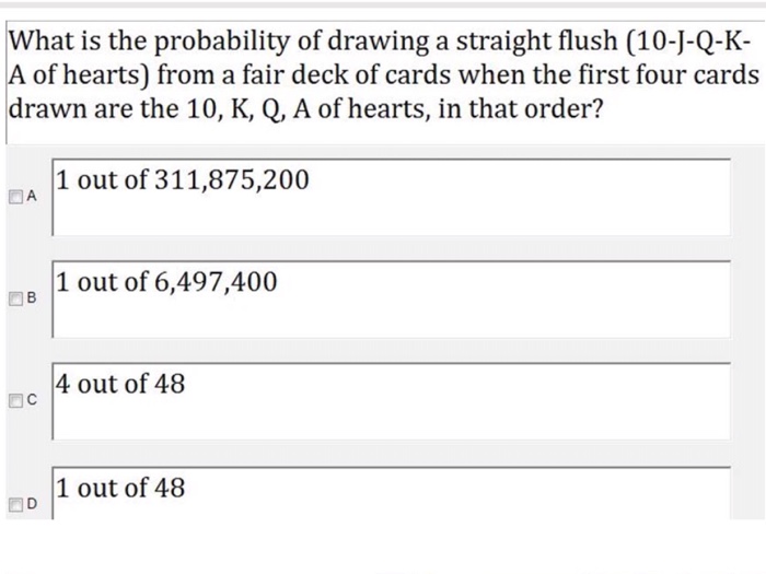 Solved What is the probability of drawing a straight flush | Chegg.com