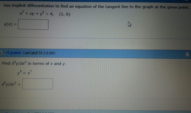 Solved Use implicit differentiation to find an equation of | Chegg.com