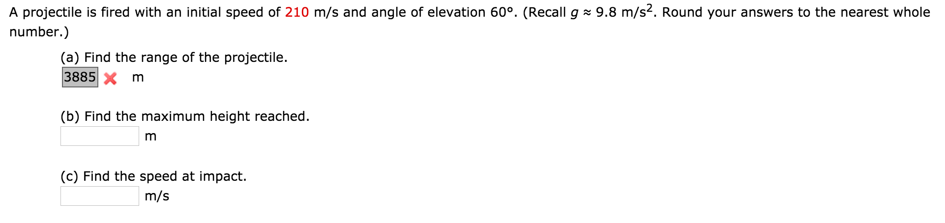 Solved A Projectile Is Fired With An Initial Speed Of 210