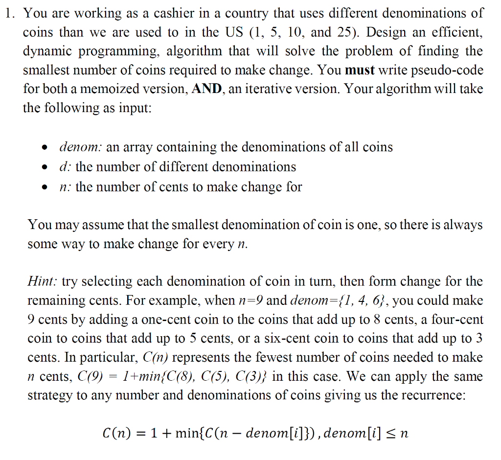 Solved 1 You Are Working As A Cashier In A Country That Chegg