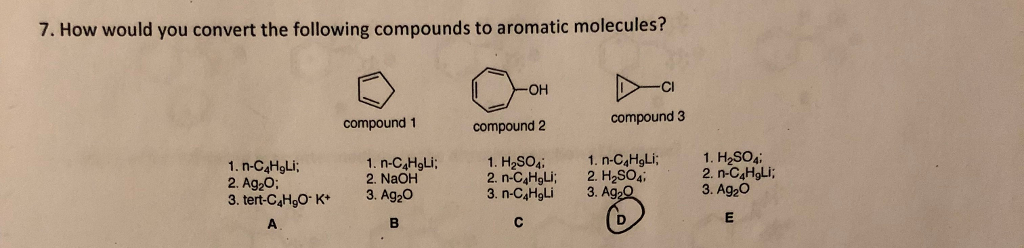 Solved 7. How would you convert the following compounds to | Chegg.com