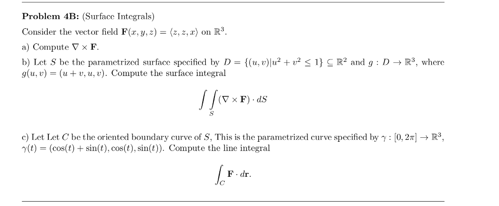 Solved Problem 4B: (Surface Integrals) Consider the vector | Chegg.com
