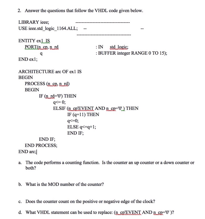 Solved Answer the questions that follow the VHDL code given | Chegg.com