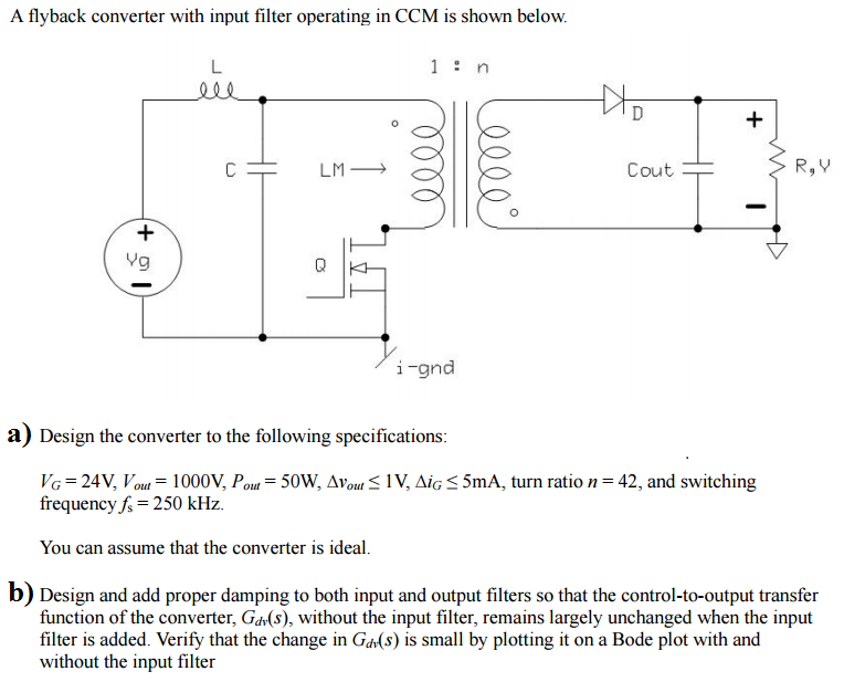 A flyback converter with input filter operating in | Chegg.com