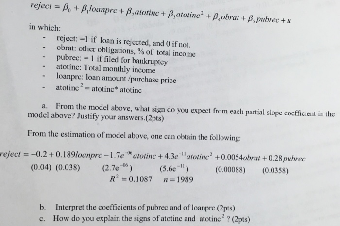 Solved reject = beta_0 + beta_1 loanprc + beta_2 atotinc + | Chegg.com