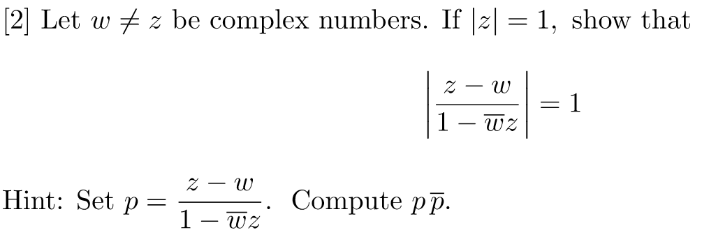 Solved Let w non equal to z be complex numbers. If |z| = 1, | Chegg.com