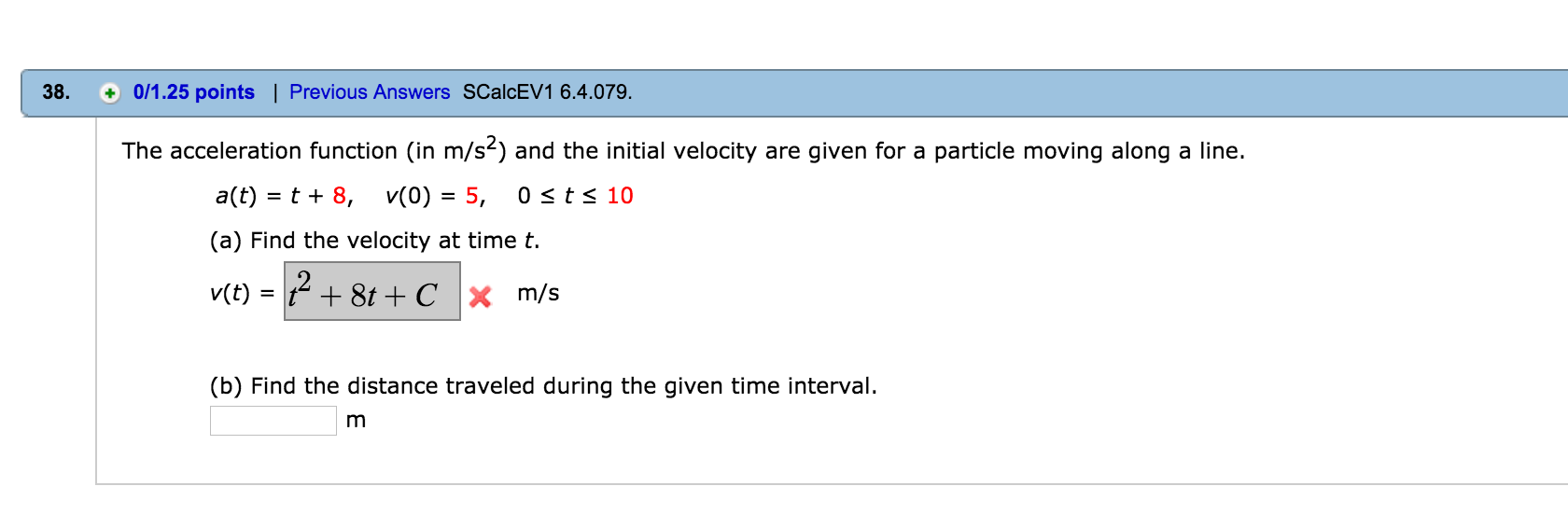 Solved The Acceleration Function In M S 2 And The Initial