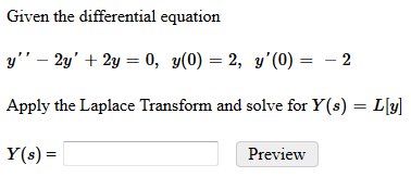 Solved Given the differential equation y" - 2y' + 2y = 0, | Chegg.com