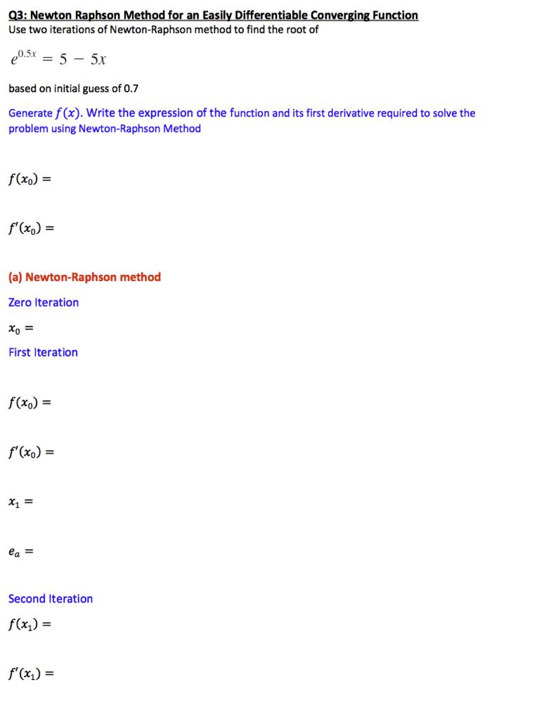 Solved 03: Newton Raphson Method for an Easily | Chegg.com
