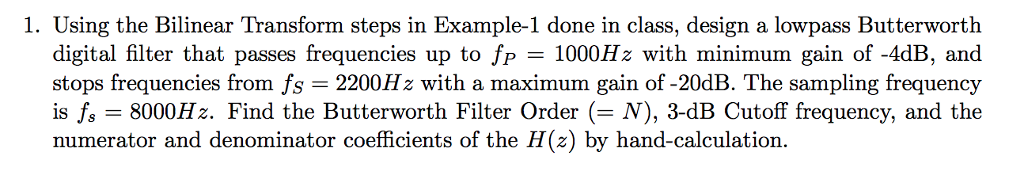 Solved 1. Using the Bilinear Transform steps in Example-1 | Chegg.com
