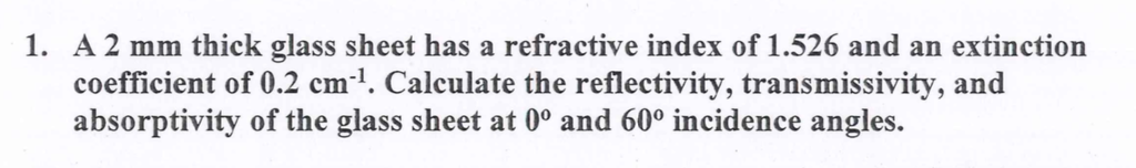 Solved 1. A 2 mm thick glass sheet has a refractive index of | Chegg.com