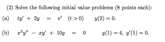 Solved Solve the following initial value problem ty prime + | Chegg.com