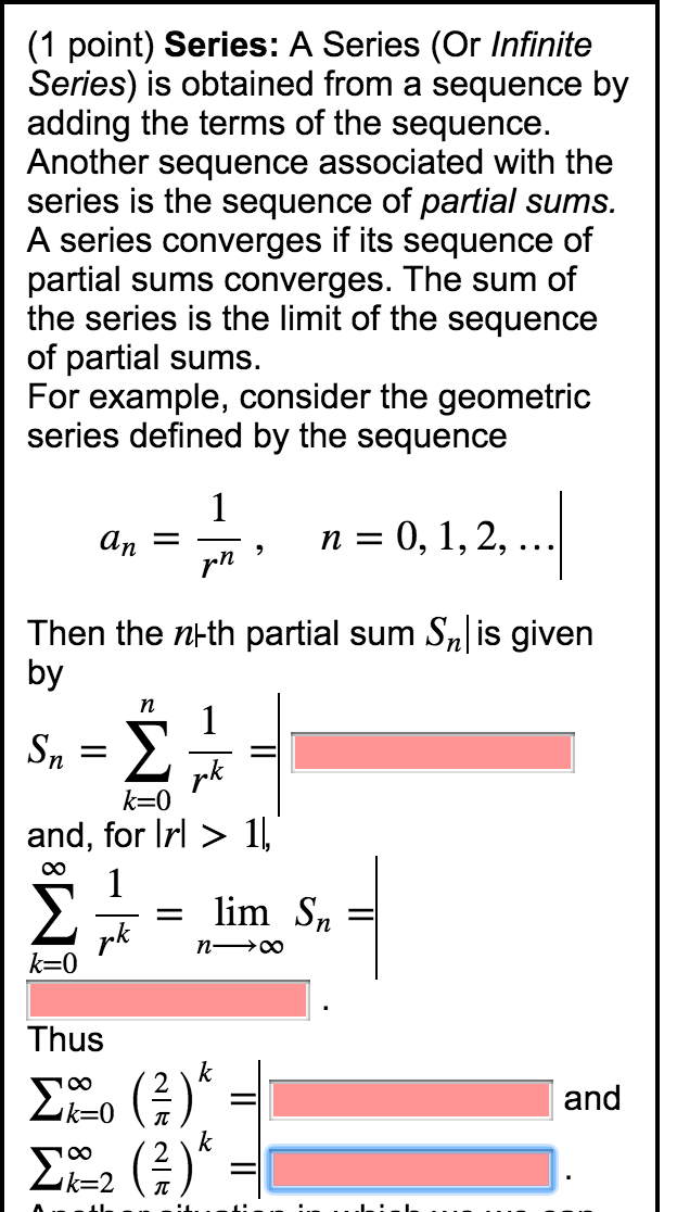 Solved Series A Series Or Infinite Series Is Obtained