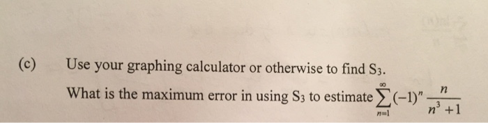 Solved Use your graphing calculator or otherwise to find | Chegg.com