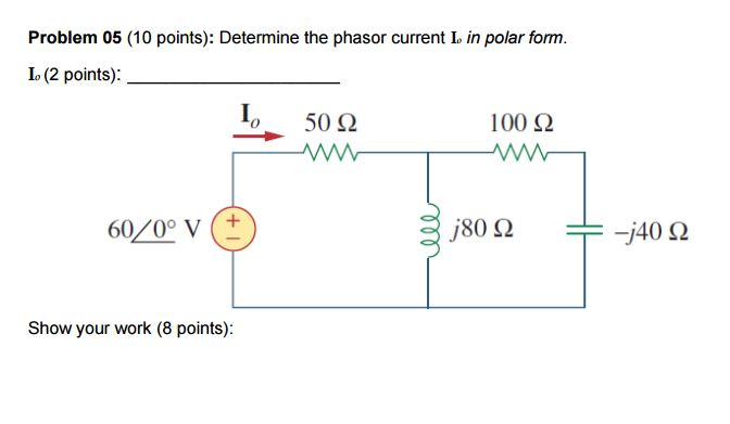 Solved Determine the phasor current I_o in polar form. I_o: | Chegg.com