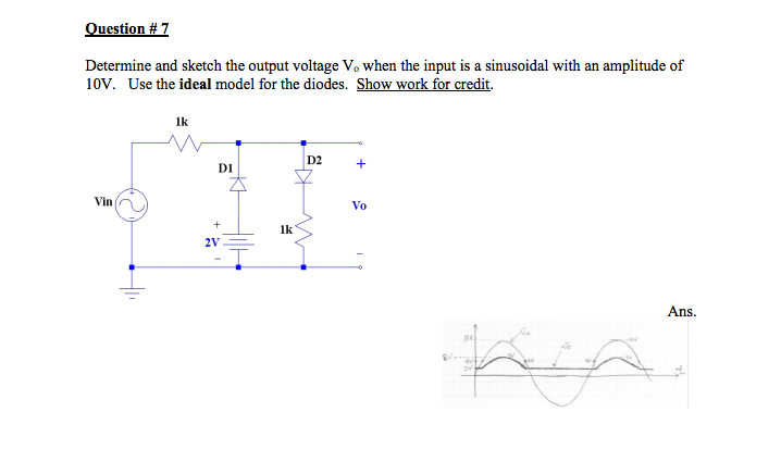 Solved Determine and sketch the output voltage V_o when the | Chegg.com