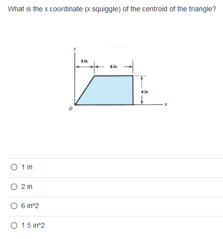 Solved What is the x coordinate (x squiggle) of the centroid | Chegg.com