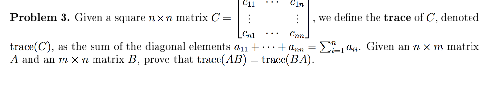 Solved Given a square n times n matrix C = [c_11 C_1n c_n1 | Chegg.com