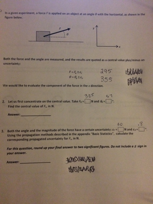 Solved In a given experiment, a force F is applied on an | Chegg.com