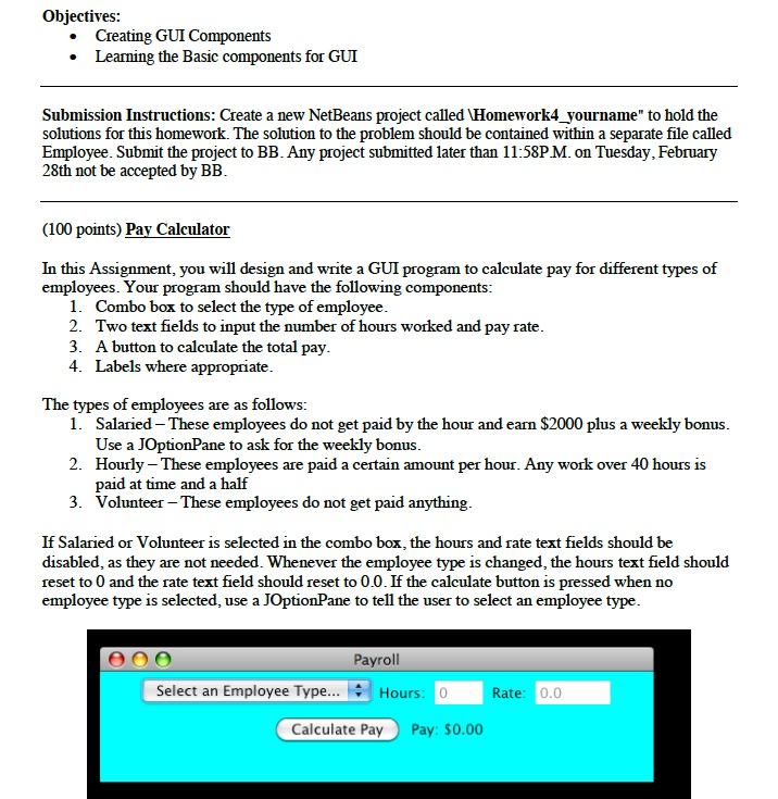 Solved Objectives: Creating GUI Components Learning the | Chegg.com