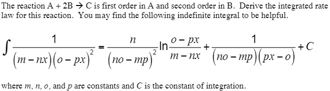 Solved The reaction A + 2B rightarrow C is first order in A | Chegg.com