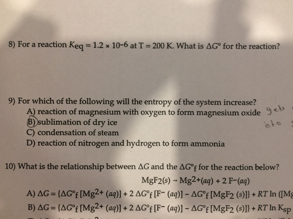 Solved 8) For a reaction Keq -1.2x 10-6 at T 200 K. What is | Chegg.com