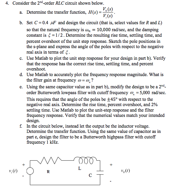Solved 4. Consider the 2nd-order RLC circuit shown below Vo | Chegg.com