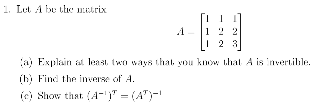Solved 1. Let A be the matrix A12 2 (a) Explain at least two | Chegg.com