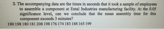 Solved The accompanying data are the times in seconds that | Chegg.com
