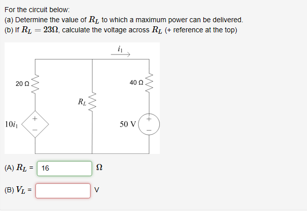 Solved For the circuit below (a) Determine the value of RL | Chegg.com
