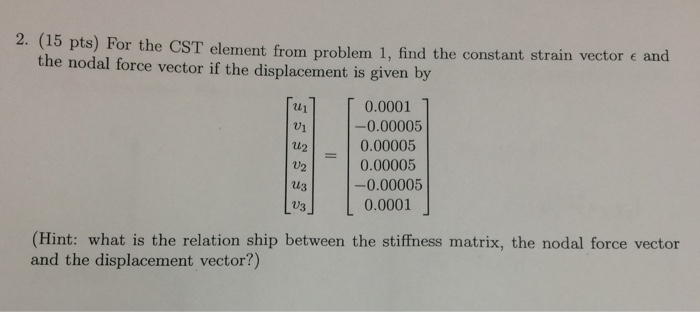 For the CST element from problem 1, find the constant | Chegg.com