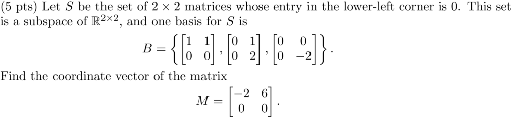Solved 5 pts) Let S be the set of 2 x 2 matrices whose entry | Chegg.com